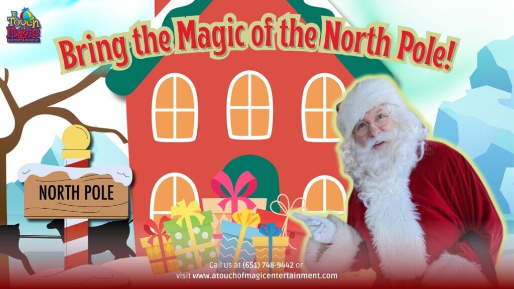 A TOUCH OF MAGIC ENTERTAINMENT | Bring the Magic of the North Pole ...